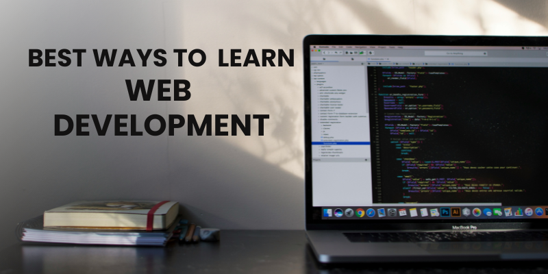 8 Best Ways to Learn Web Development for Beginners